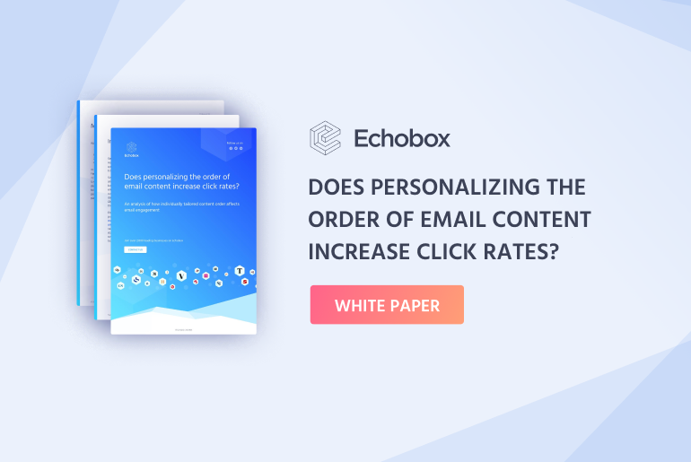 Does personalizing the order of email content increase click rates ...